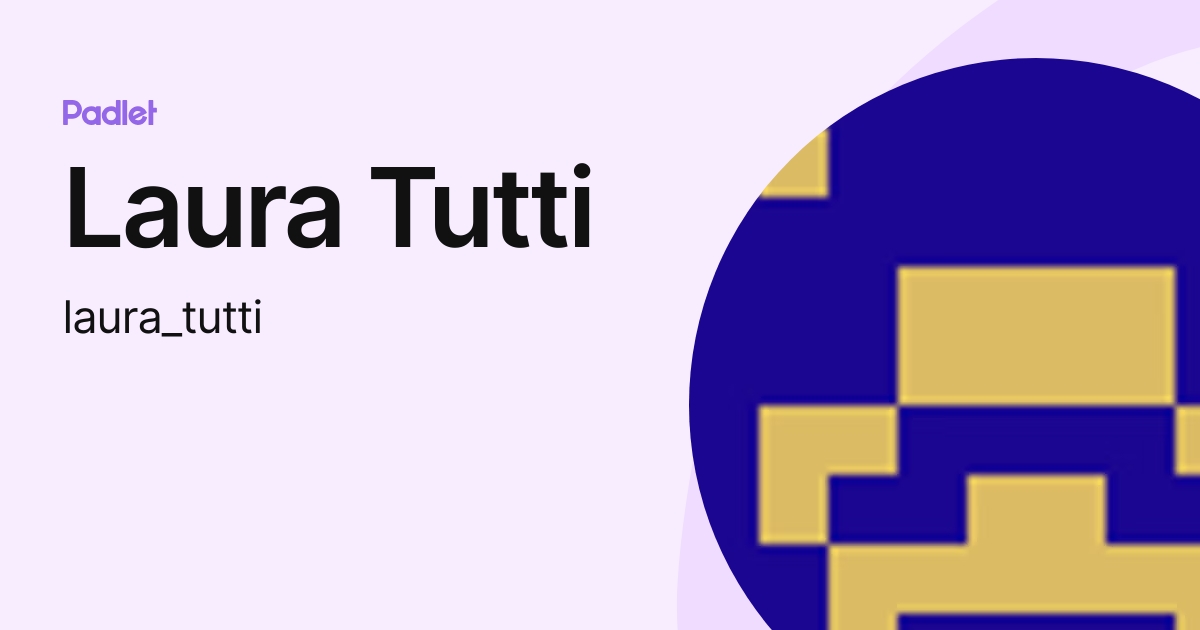 Laura Tutti (laura_tutti) profile | Padlet