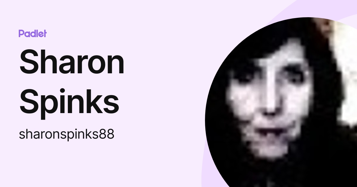 Sharon Spinks (sharonspinks88) profile | Padlet