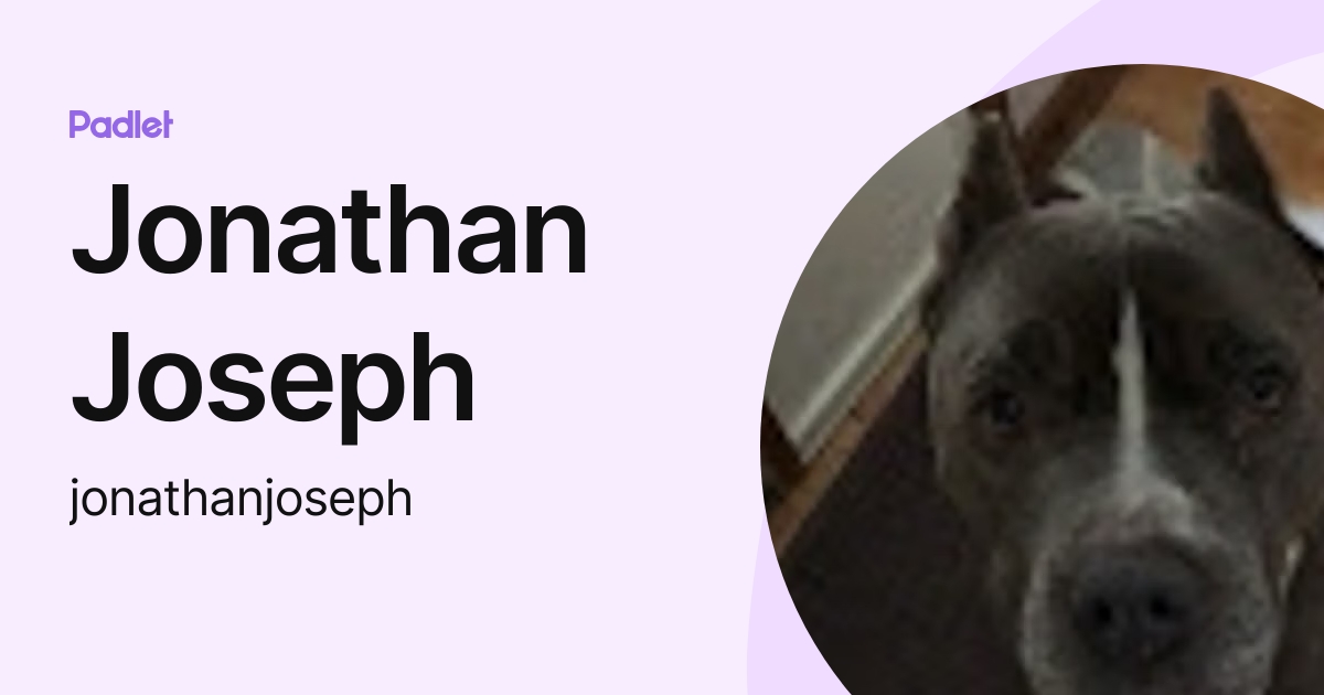 Jonathan Joseph (jonathanjoseph) profile | Padlet