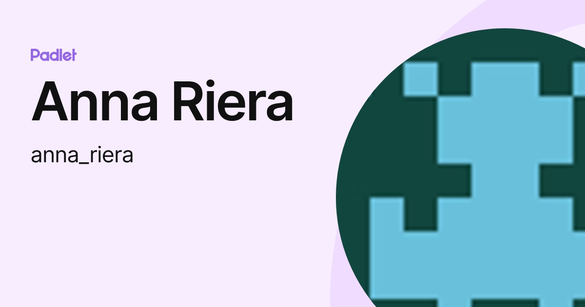 Anna Riera (anna_riera) profile | Padlet