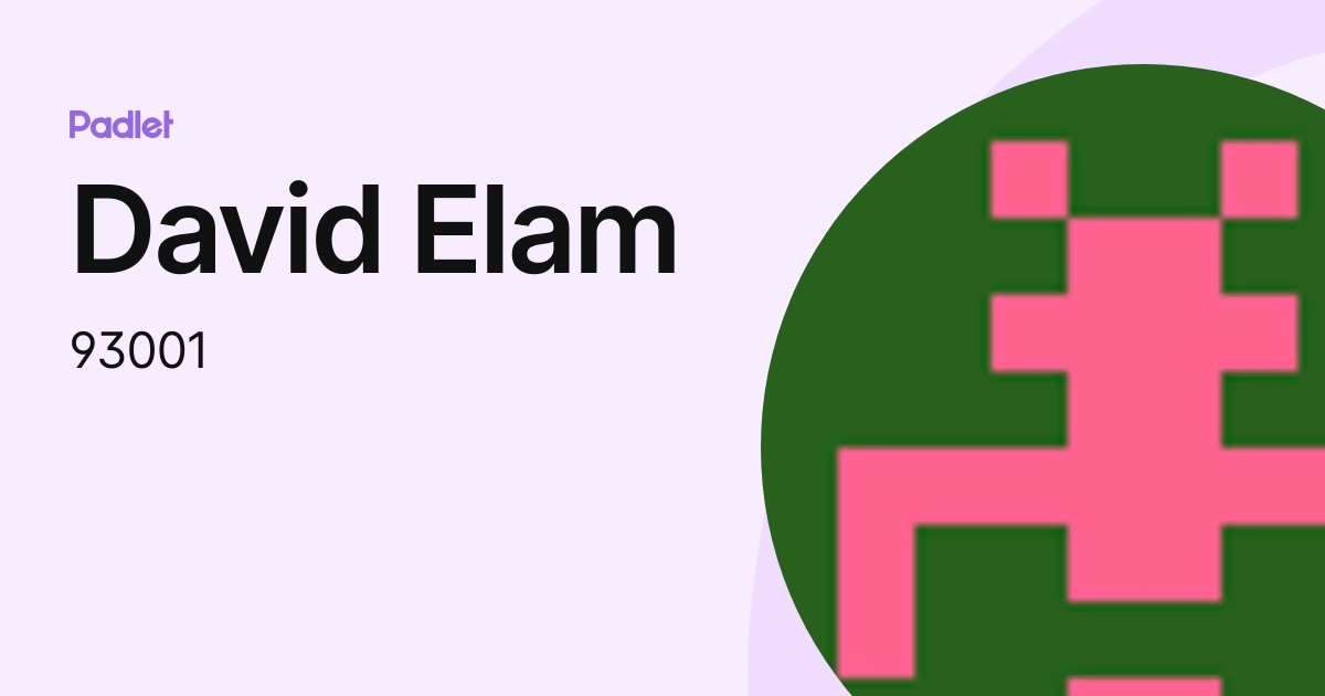 David Elam (93001) profile | Padlet