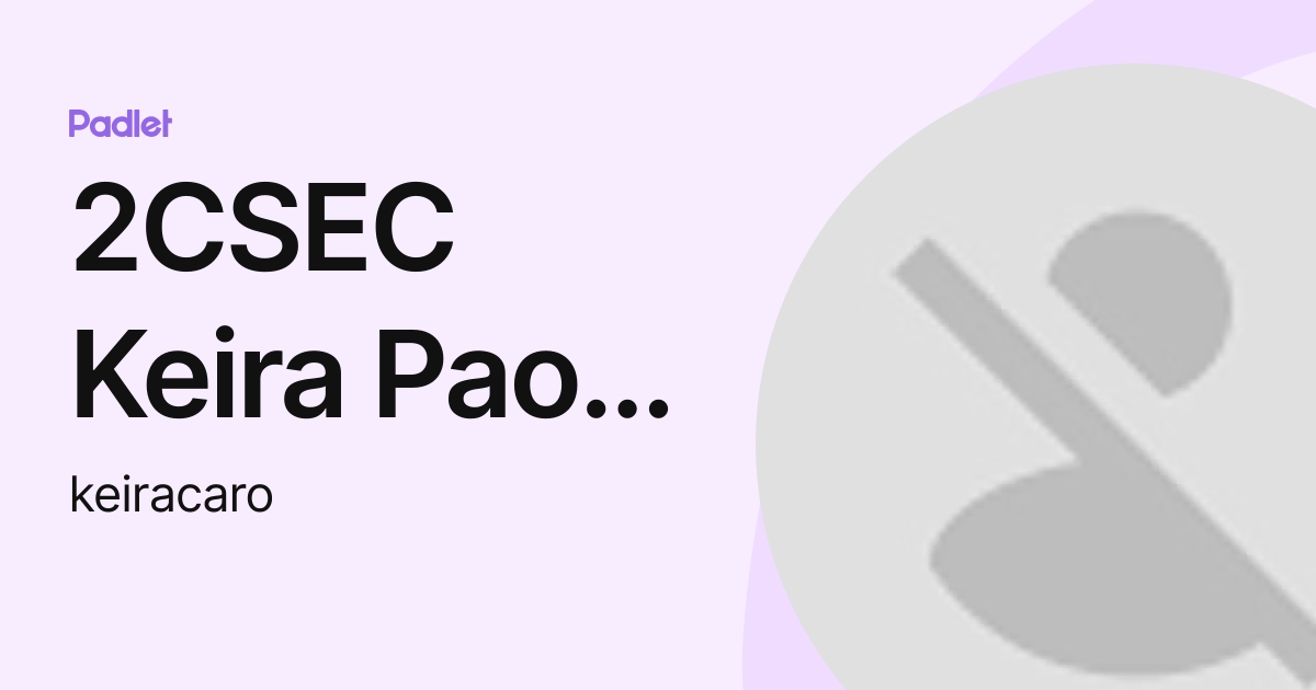 2CSEC Keira Paola Castillo Rocha (keiracaro) profile | Padlet