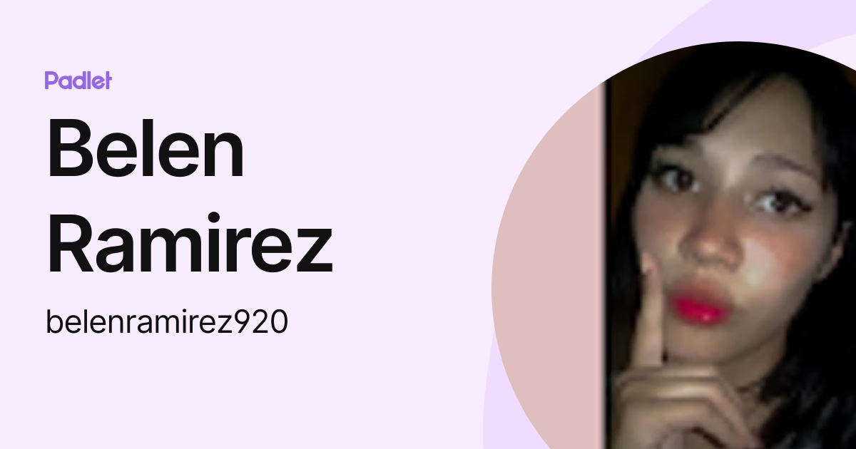 Belen Ramirez (belenramirez920) profile | Padlet