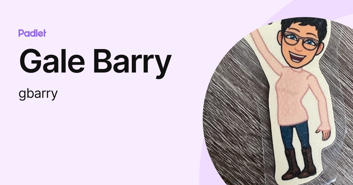 Gale Barry (gbarry) profile | Padlet