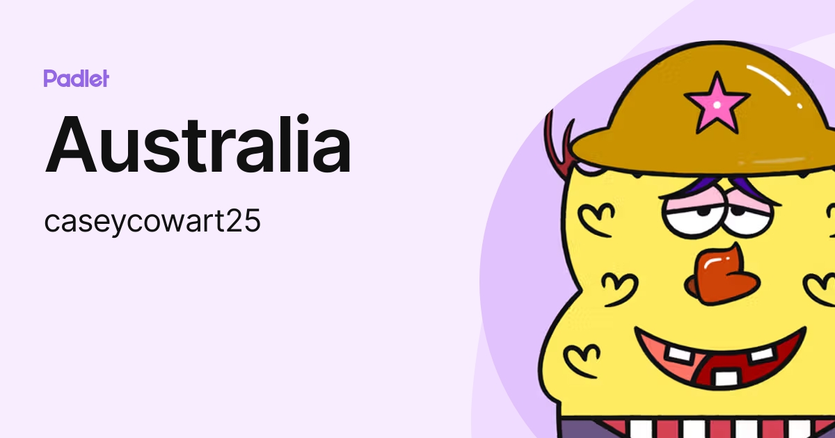 Australia (caseycowart25) profile | Padlet