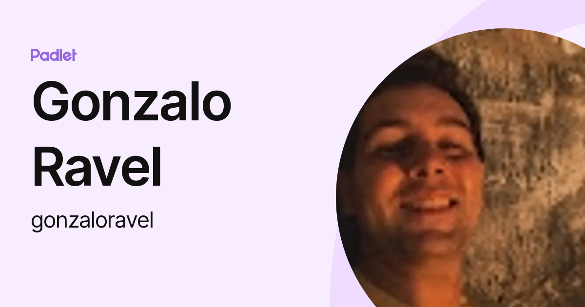 Gonzalo Ravel (gonzaloravel) profile | Padlet