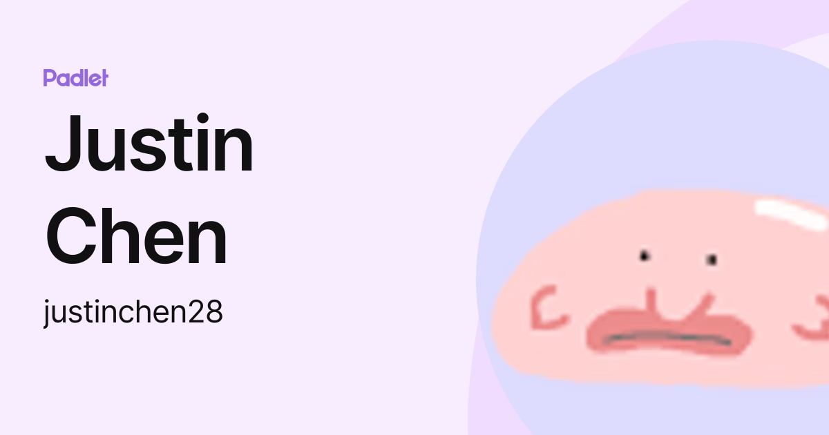 Justin Chen (justinchen28) profile | Padlet