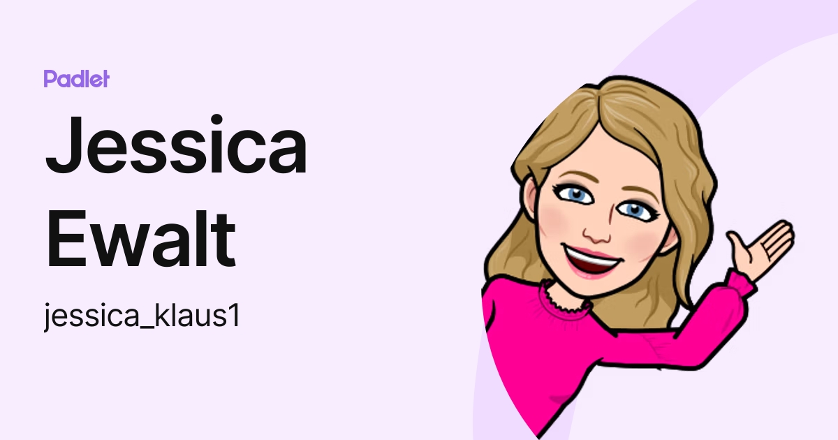 Jessica Ewalt (jessica_klaus1) profile | Padlet