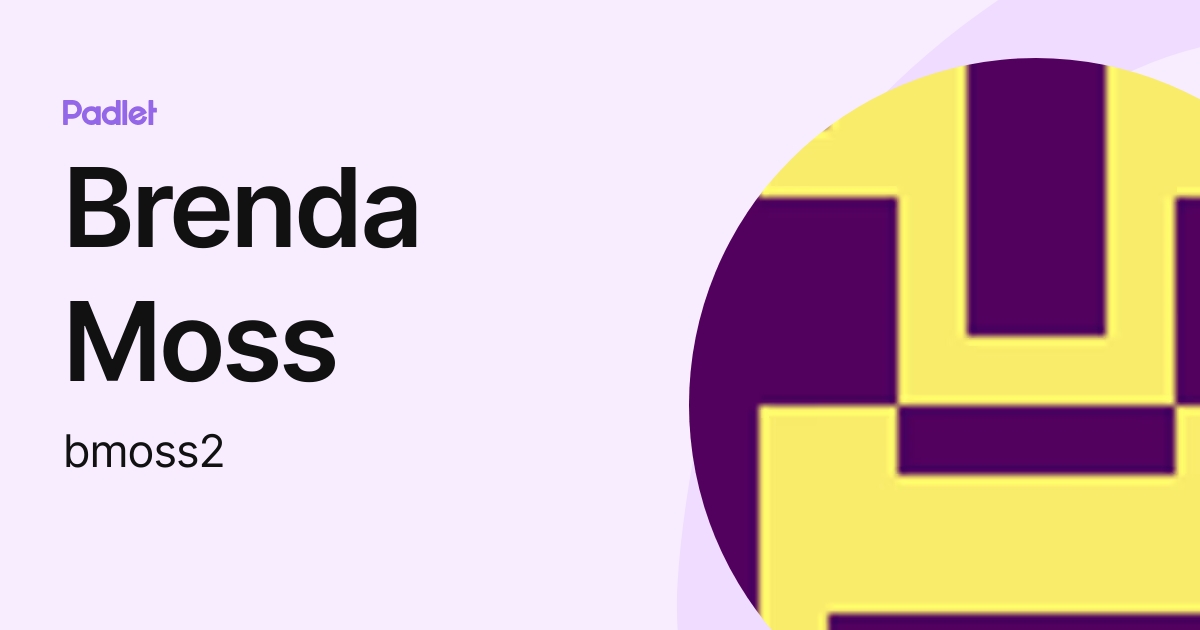 Brenda Moss (bmoss2) profile | Padlet