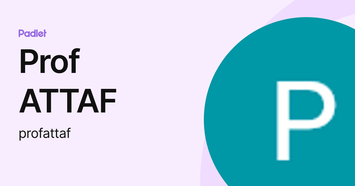 Prof ATTAF (profattaf) profile | Padlet