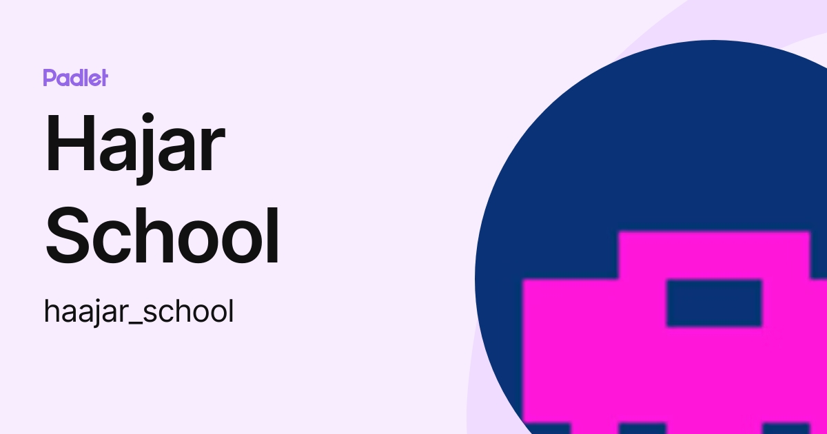 Hajar School (haajar_school) profile | Padlet