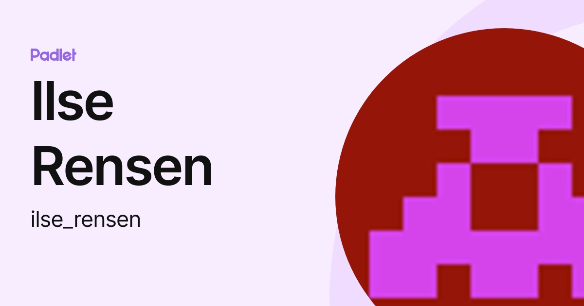 Ilse Rensen (ilse_rensen) profile | Padlet