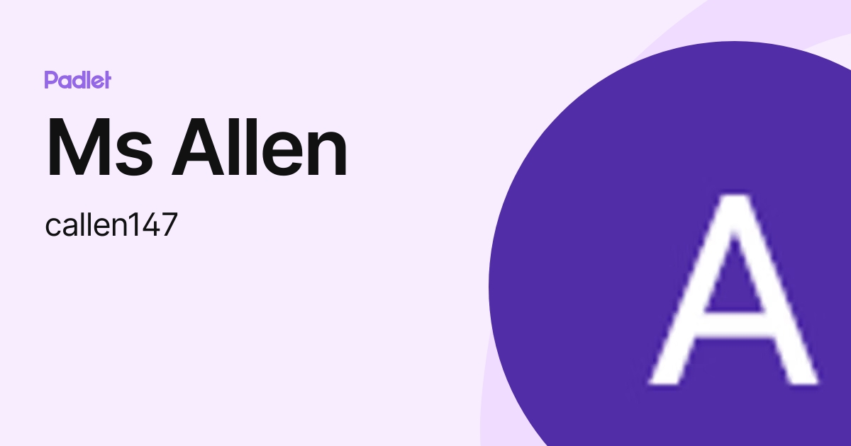 Ms Allen (callen147) profile | Padlet