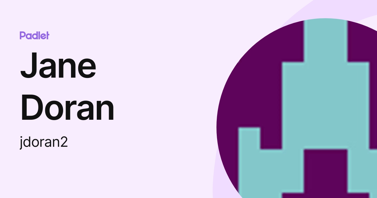 Jane Doran (jdoran2) profile | Padlet