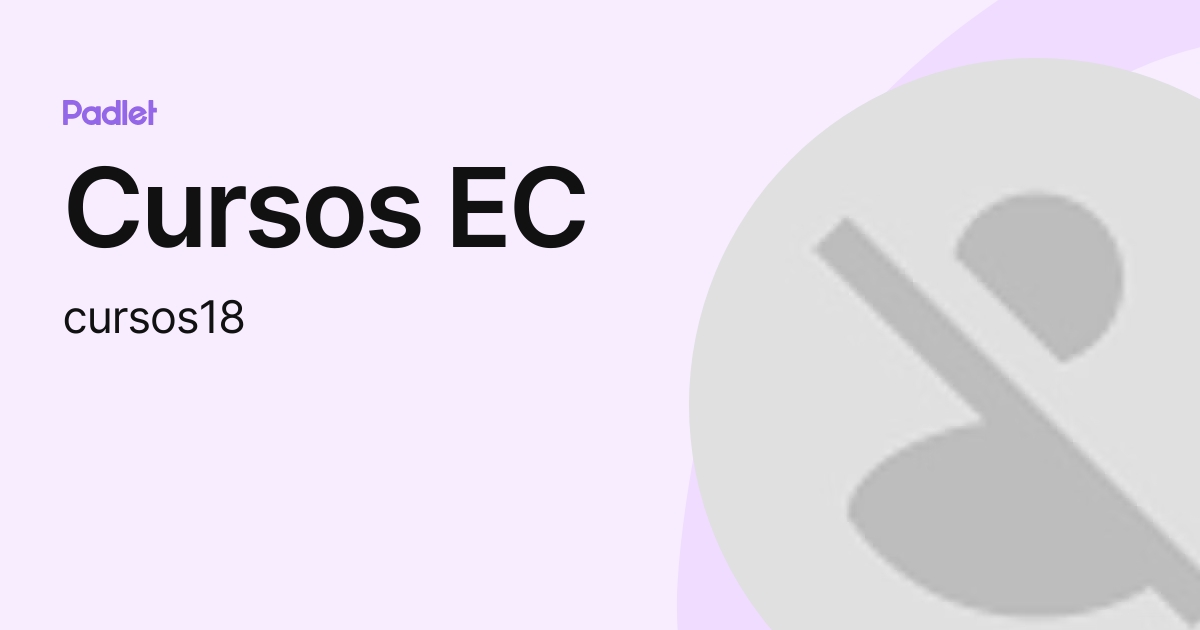 Cursos EC (cursos18) profile | Padlet