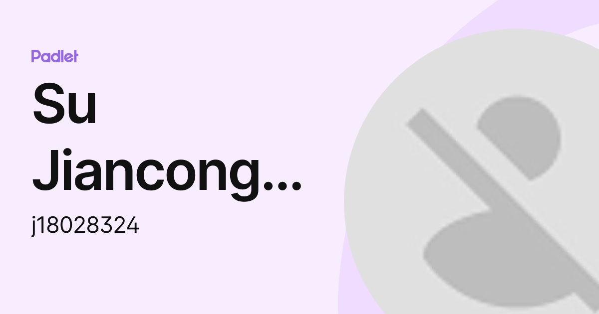 Su Jiancong kris (j18028324) profile | Padlet