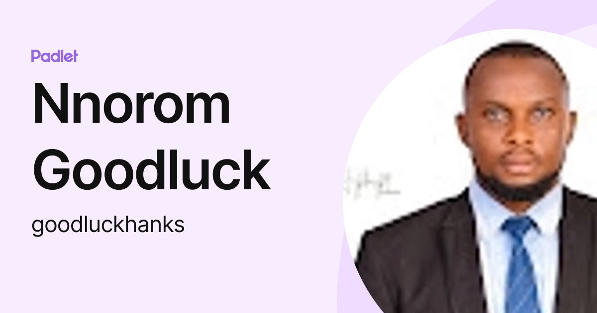 Nnorom Goodluck (goodluckhanks) profile | Padlet