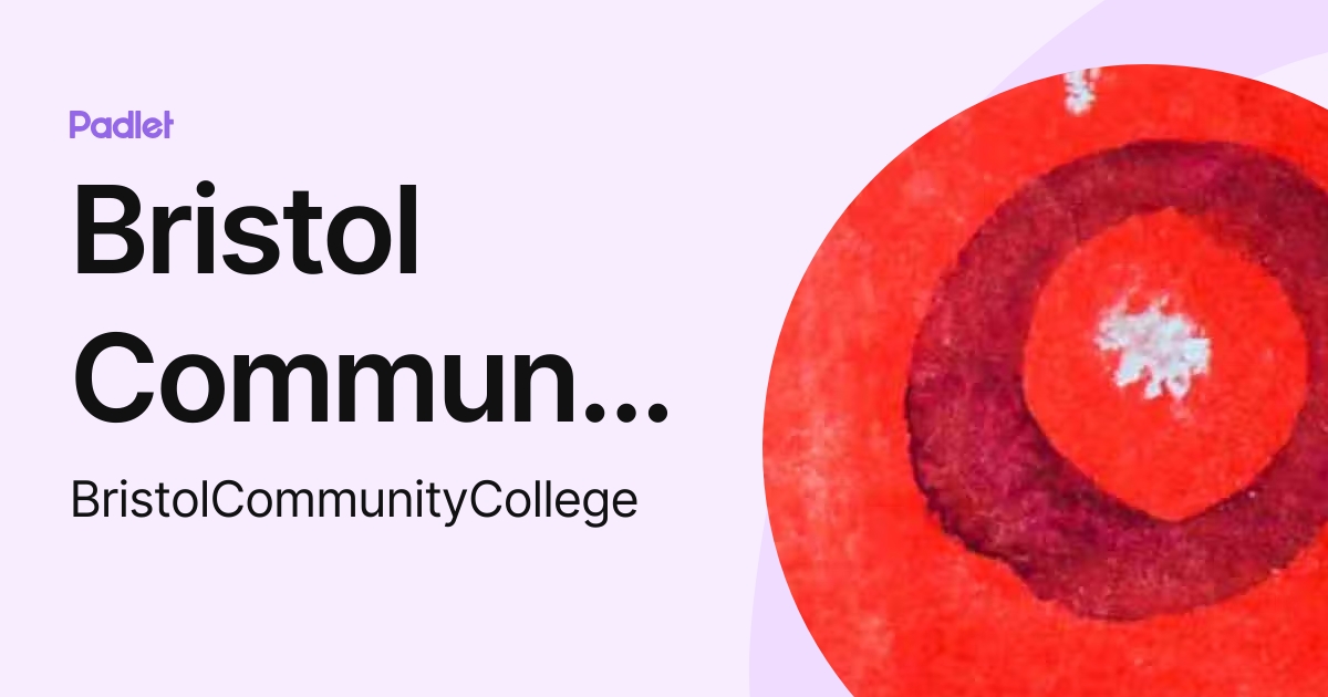 Bristol Community College (BristolCommunityCollege) profile | Padlet