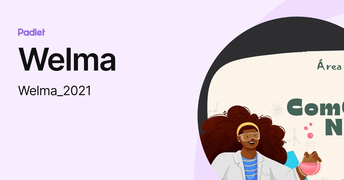 Welma (Welma_2021) profile | Padlet