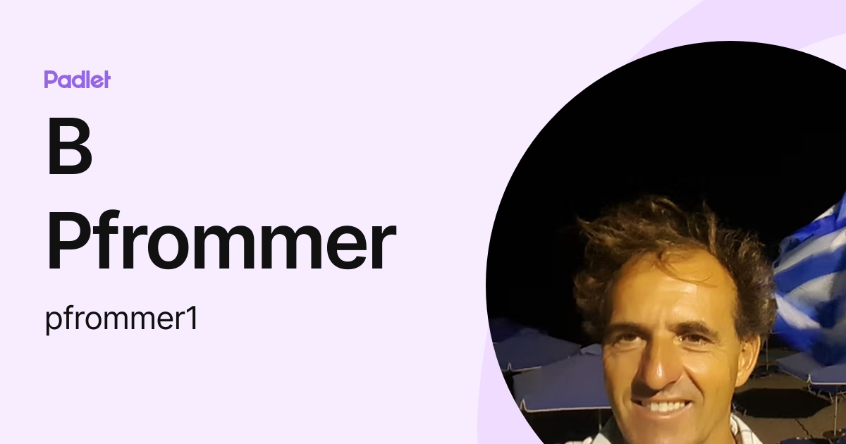 B Pfrommer (pfrommer1) profile | Padlet