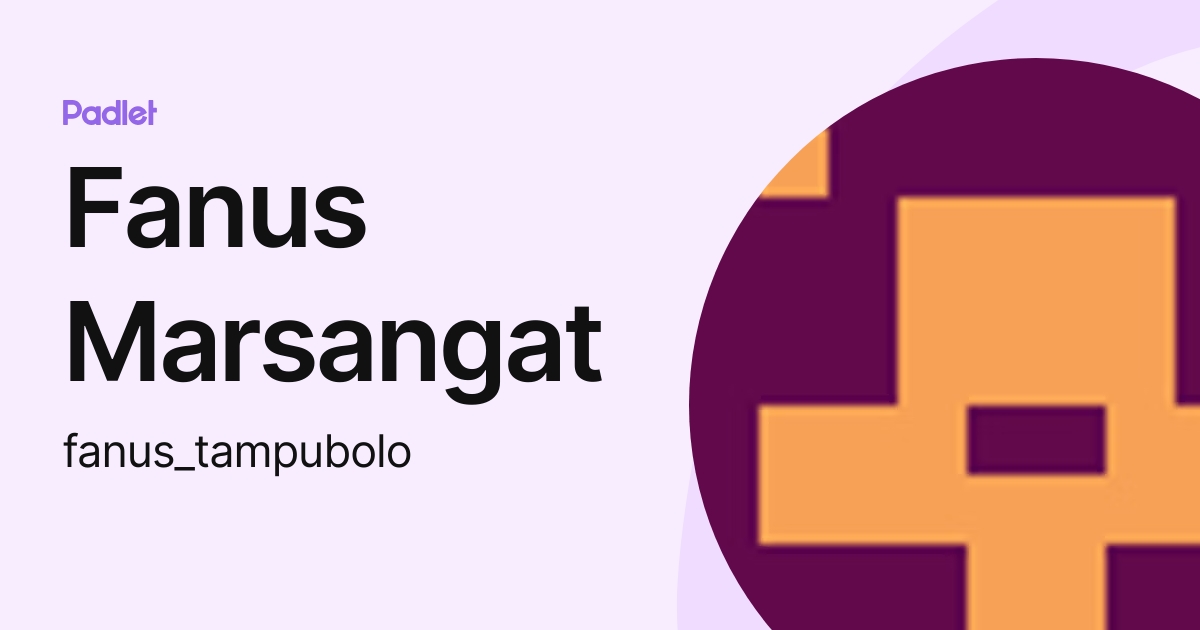 Fanus Marsangat (fanus_tampubolo) profile | Padlet