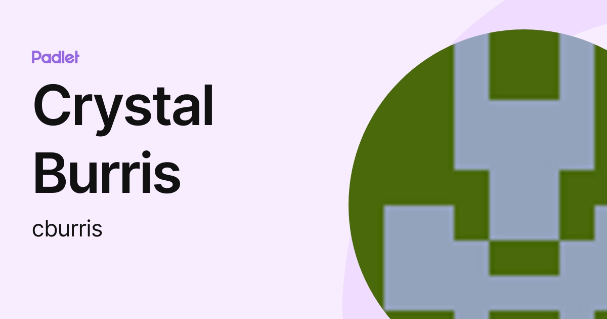 Crystal Burris (cburris) profile | Padlet