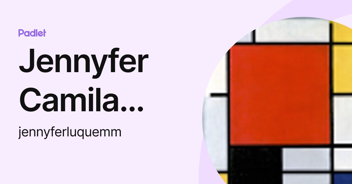 Jennyfer Camila Luque Mamani (jennyferluquemm) profile | Padlet