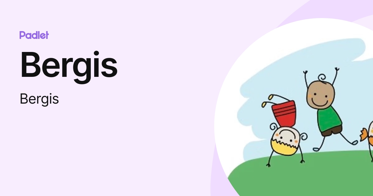 Bergis (Bergis) profile | Padlet