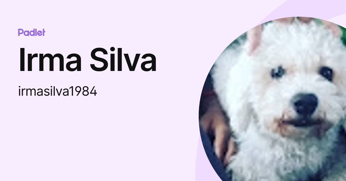 Irma Silva (irmasilva1984) profile | Padlet
