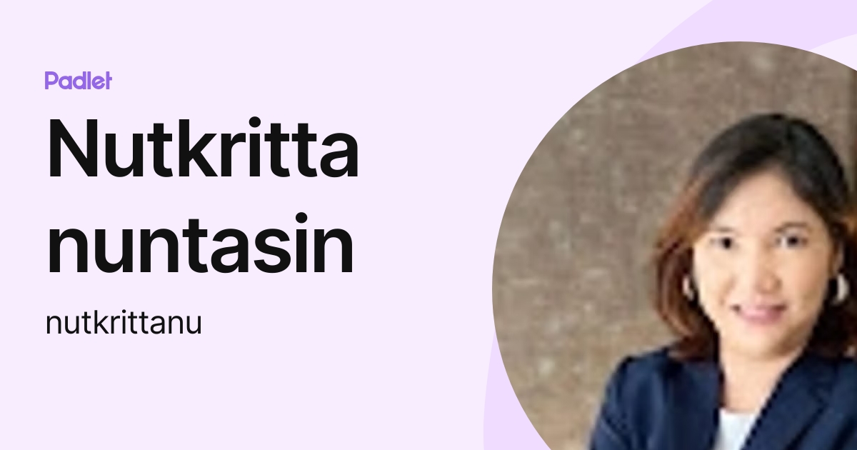 Nutkritta nuntasin (nutkrittanu) profile | Padlet