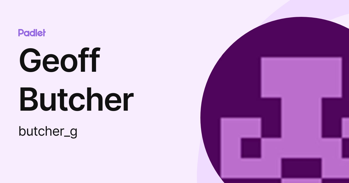 Geoff Butcher (butcher_g) profile | Padlet