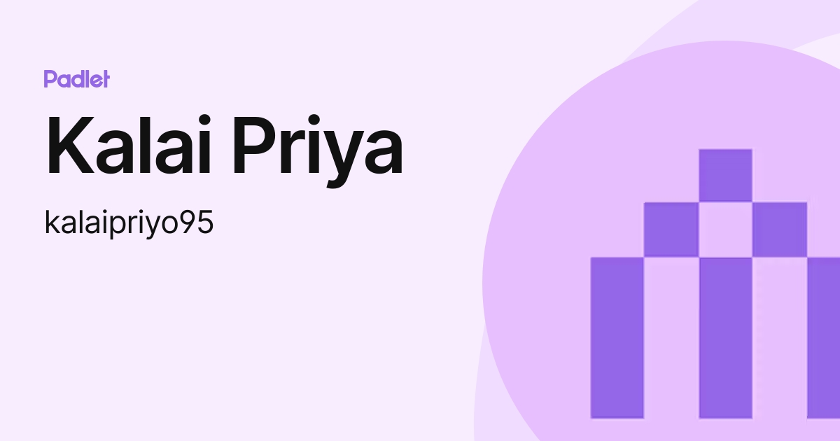 Kalai Priya (kalaipriyo95) profile | Padlet