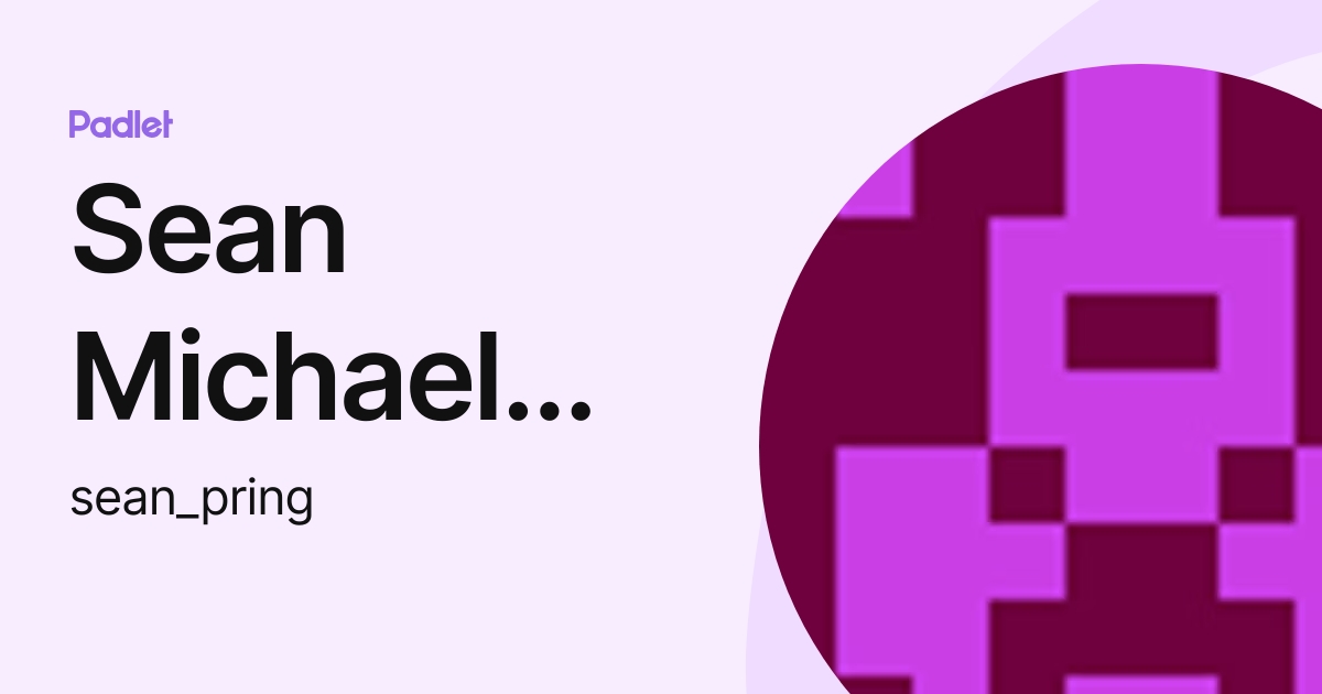 Sean Michael Pring (sean_pring) profile | Padlet