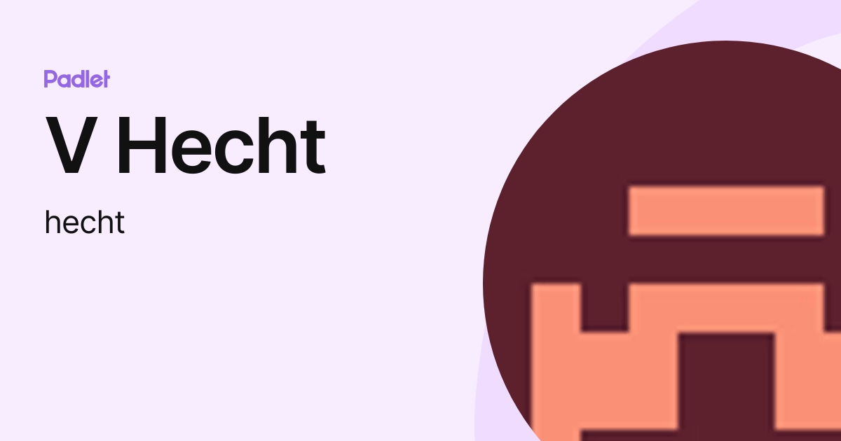 V Hecht (hecht) profile | Padlet