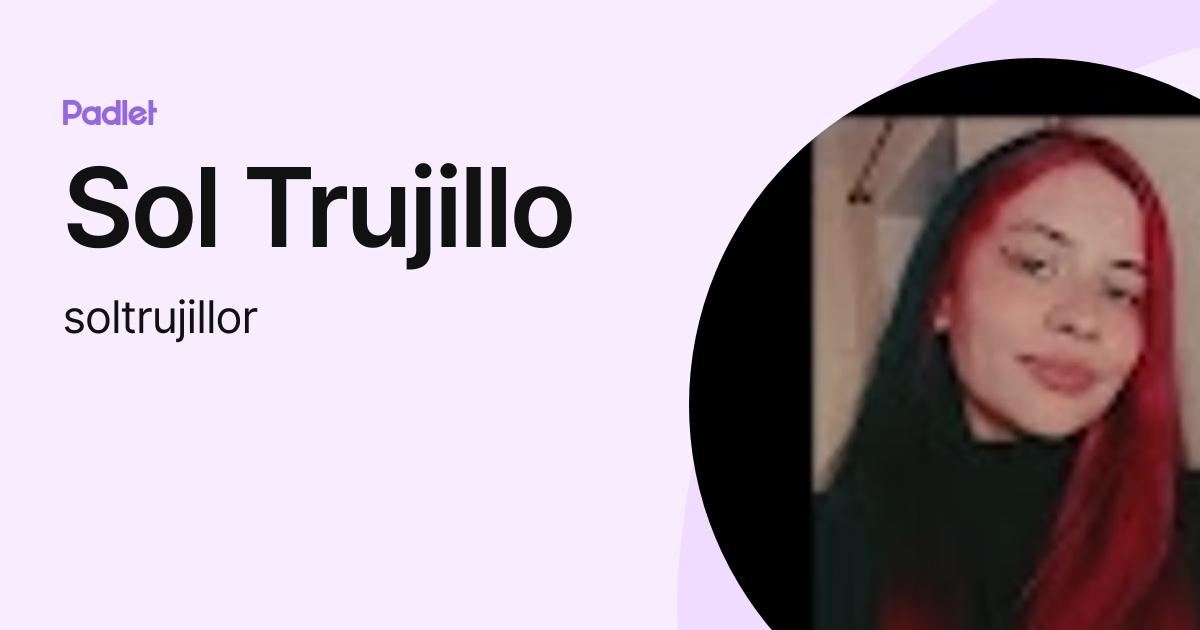Sol Trujillo (soltrujillor) profile | Padlet
