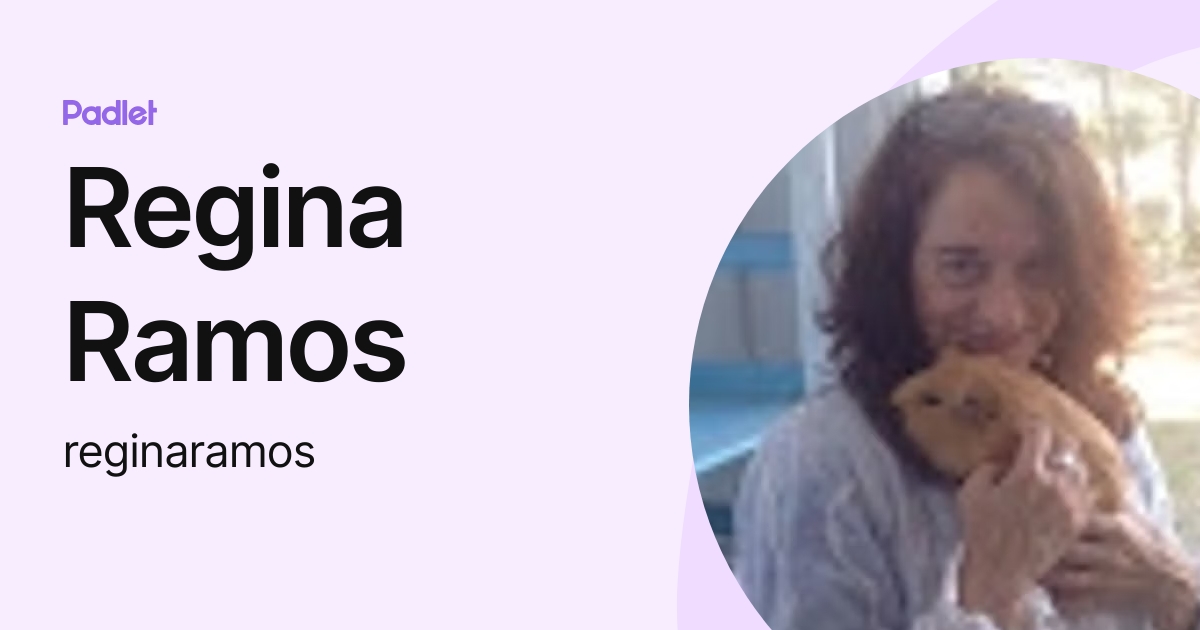 Regina Ramos (reginaramos) profile | Padlet