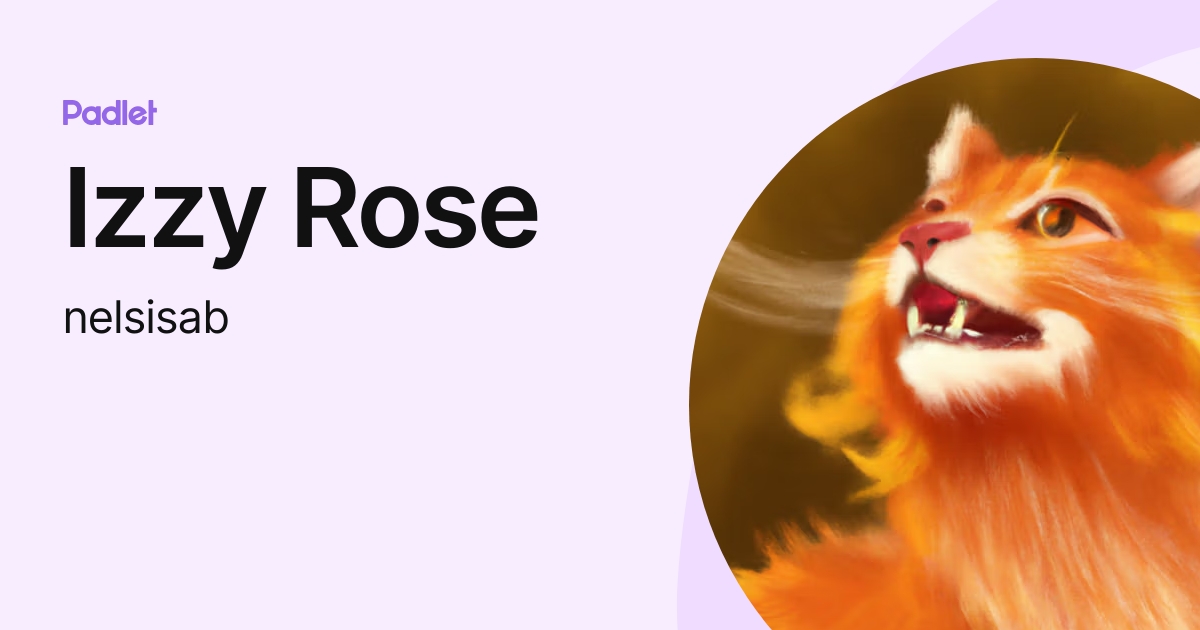 Izzy Rose (nelsisab) profile | Padlet