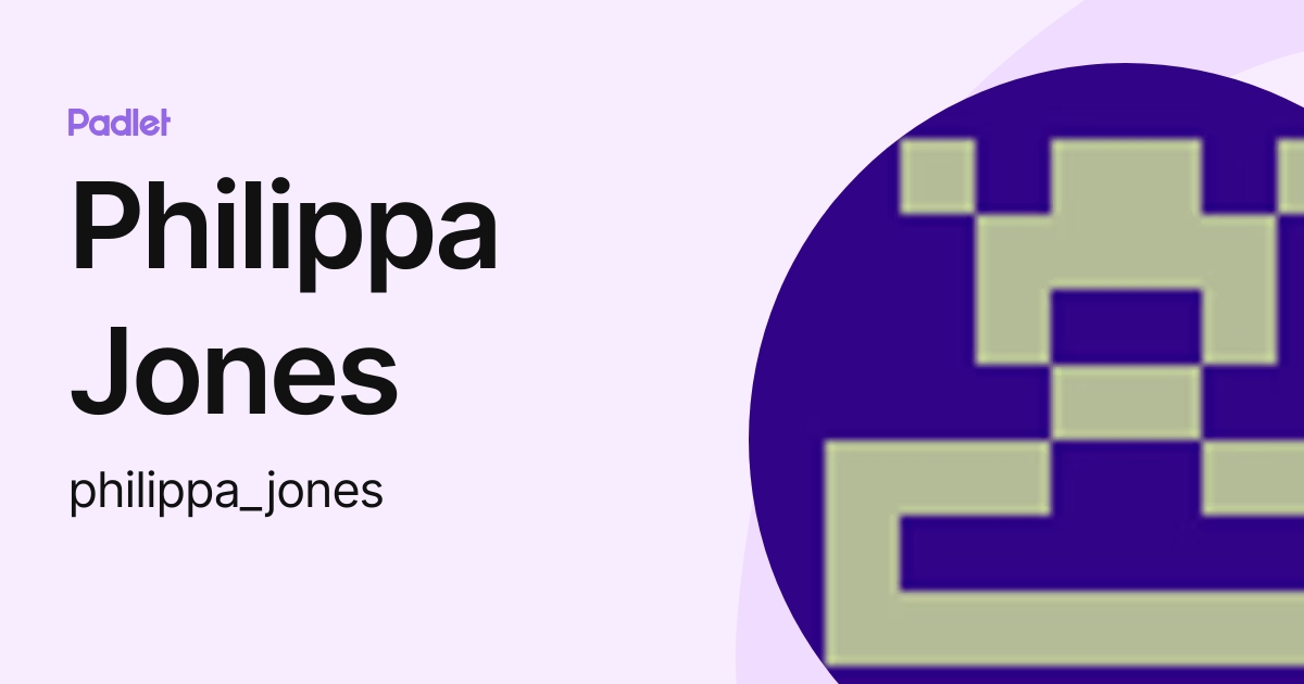 Philippa Jones (philippa_jones) profile | Padlet