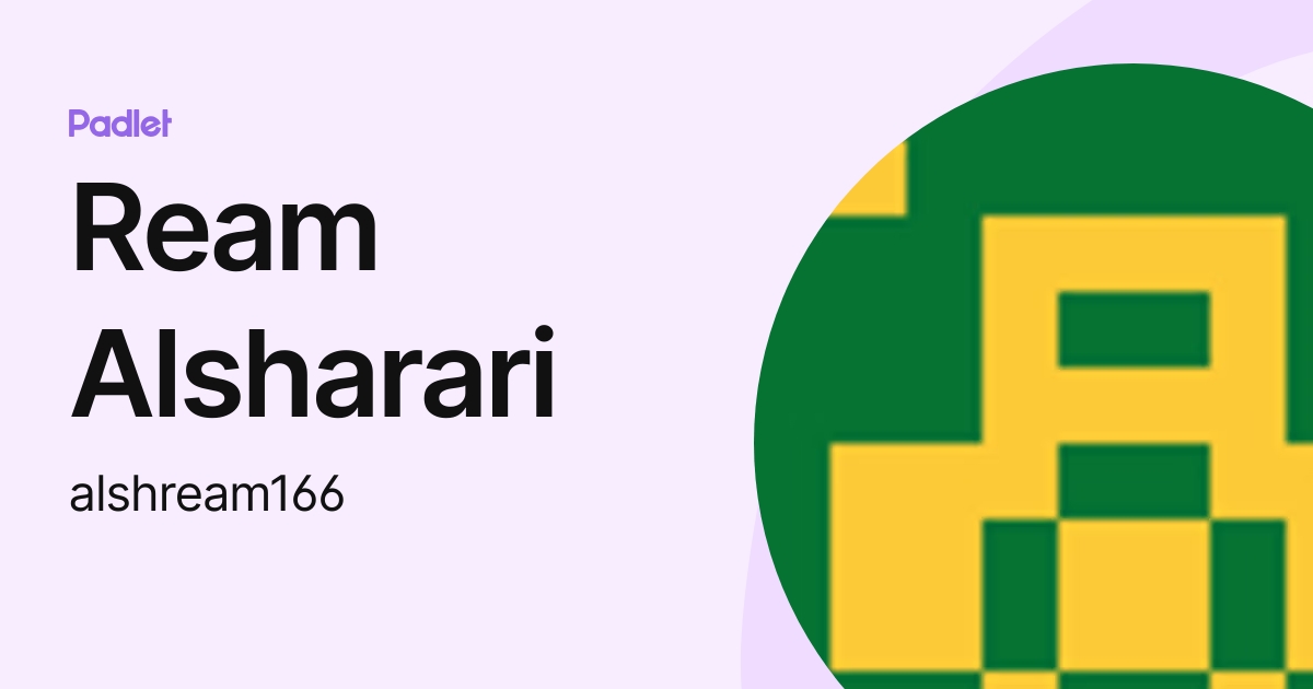 Ream Alsharari (alshream166) profile | Padlet