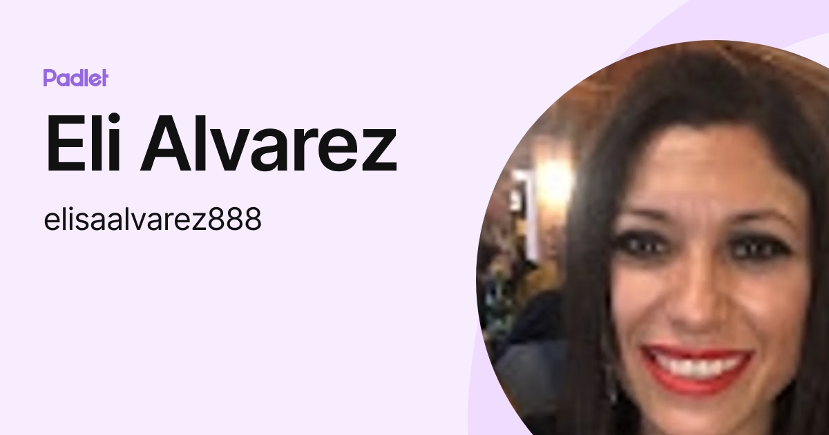 Eli Alvarez (elisaalvarez888) profile | Padlet