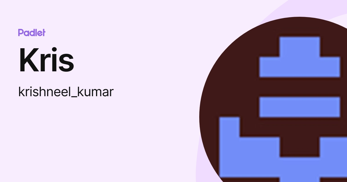 Kris (krishneel_kumar) profile | Padlet