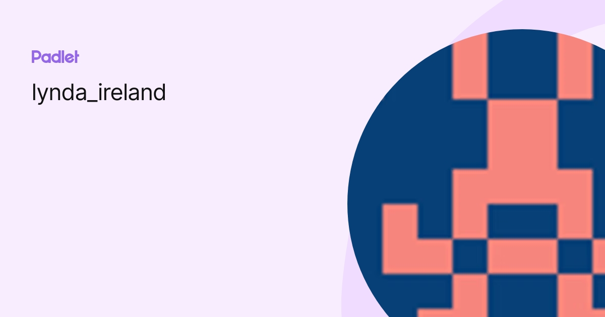 lynda_ireland profile | Padlet
