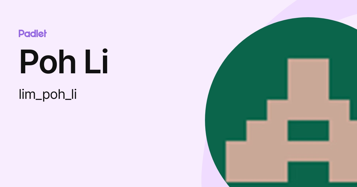 Poh Li (lim_poh_li) profile | Padlet