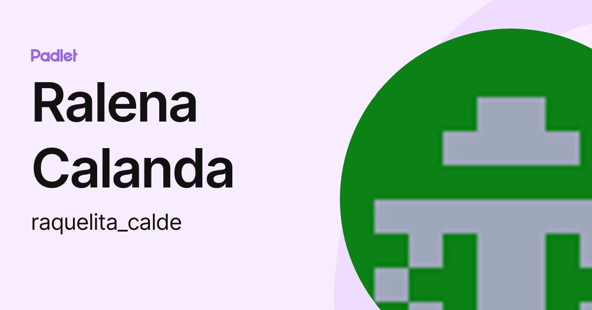 Ralena Calanda (raquelita_calde) perfil | Padlet