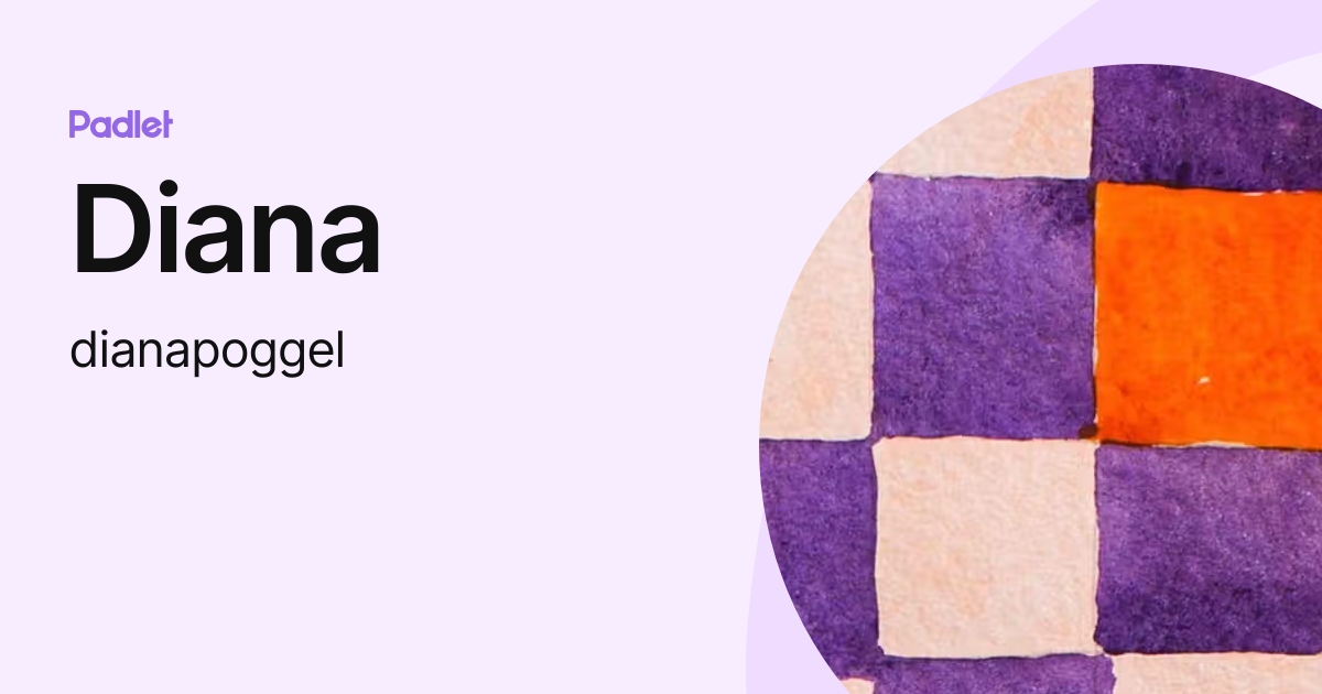 Diana (dianapoggel) profile | Padlet