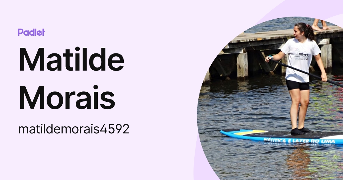 Matilde Morais (matildemorais4592) profile | Padlet