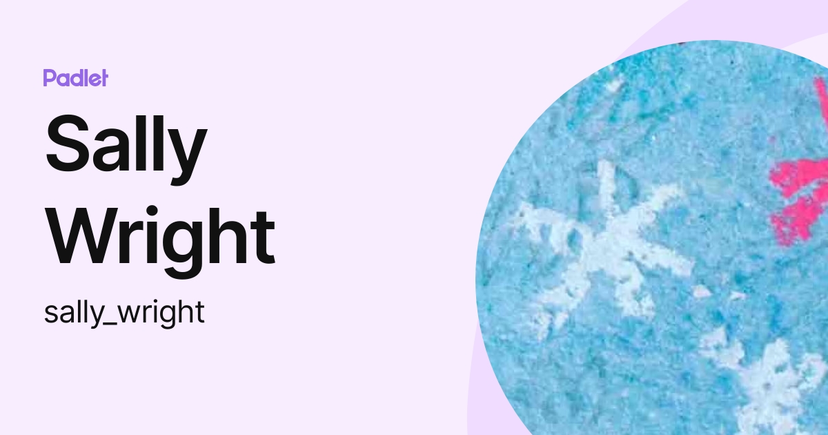 Sally Wright (sally_wright) profile | Padlet