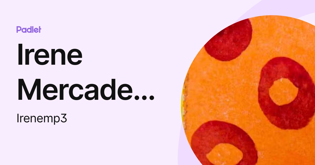 Irene Mercader Pastor (Irenemp3) profile | Padlet