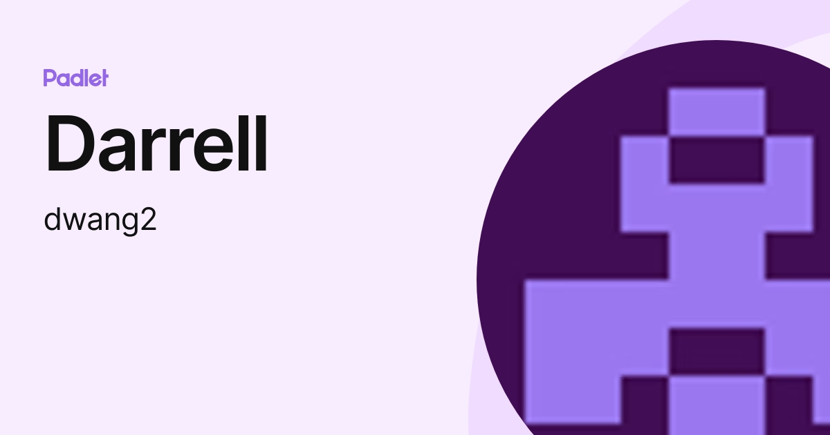 Darrell (dwang2) profile | Padlet