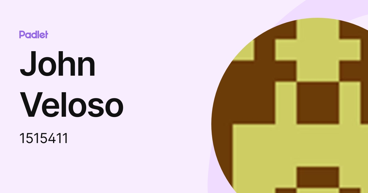 John Veloso (1515411) profile | Padlet